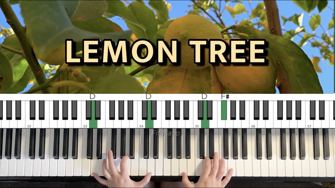 [Hướng Dẫn Piano] LEMON TREE 🍋 - Fool's Garden | Đệm Hát Cơ Bản #19 ...