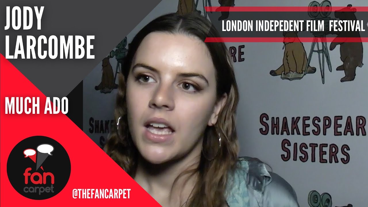 Festival Interview: Jody Larcombe | Much Ado (LIFF 2022) (The Fan ...