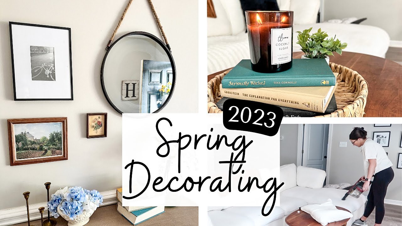 Decorate with Me Spring 2023 | Spring Home Decor | Spring Decorating ...