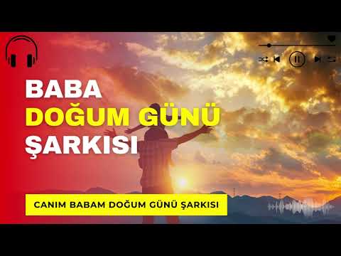 iyi ki doğdun BABA | DOĞUM GÜNÜ ŞARKISI | Kişiye Özel Doğum Günü Şarkıları | Mutlu Yıllar Şarkısı