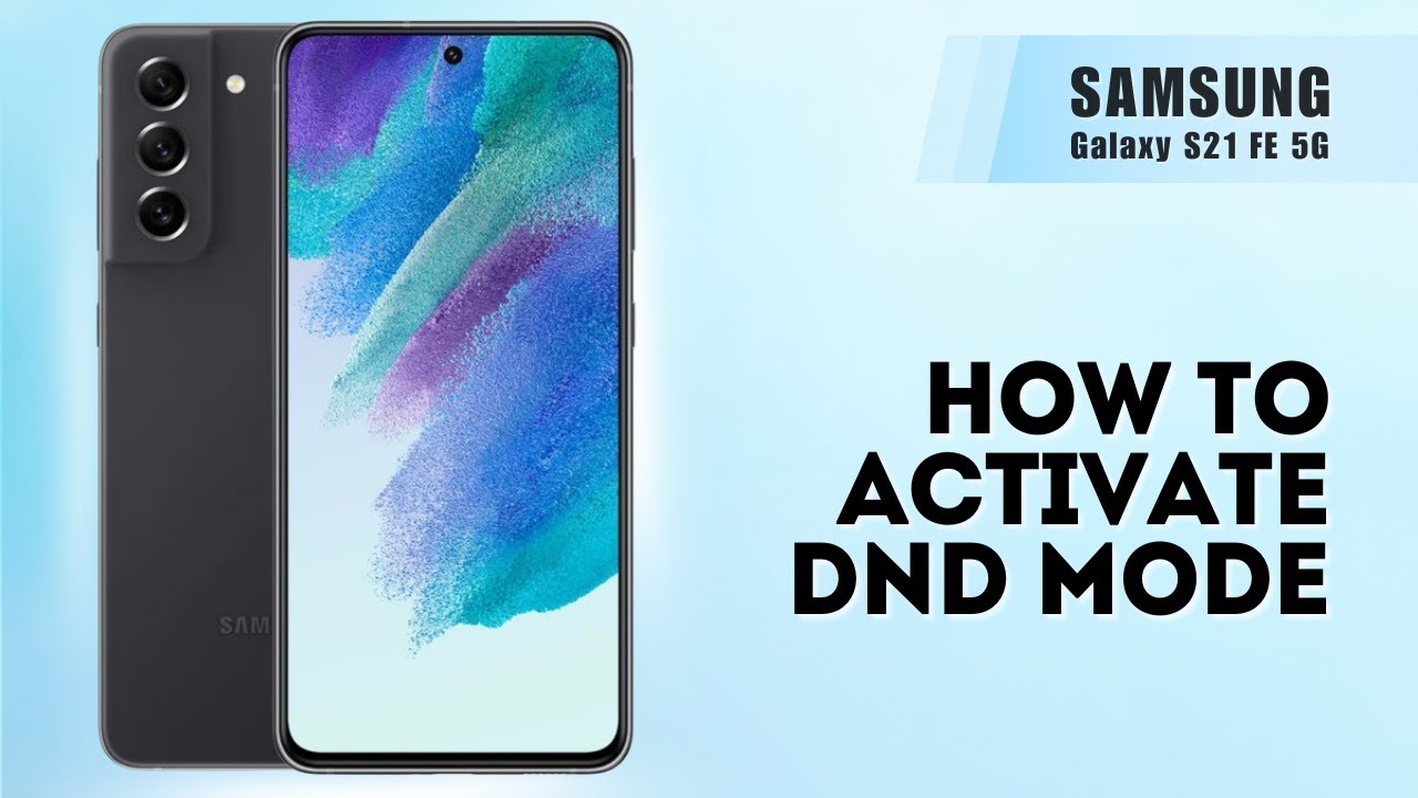How to Activate DND Mode on Samsung S21 FE 5G - YouTube