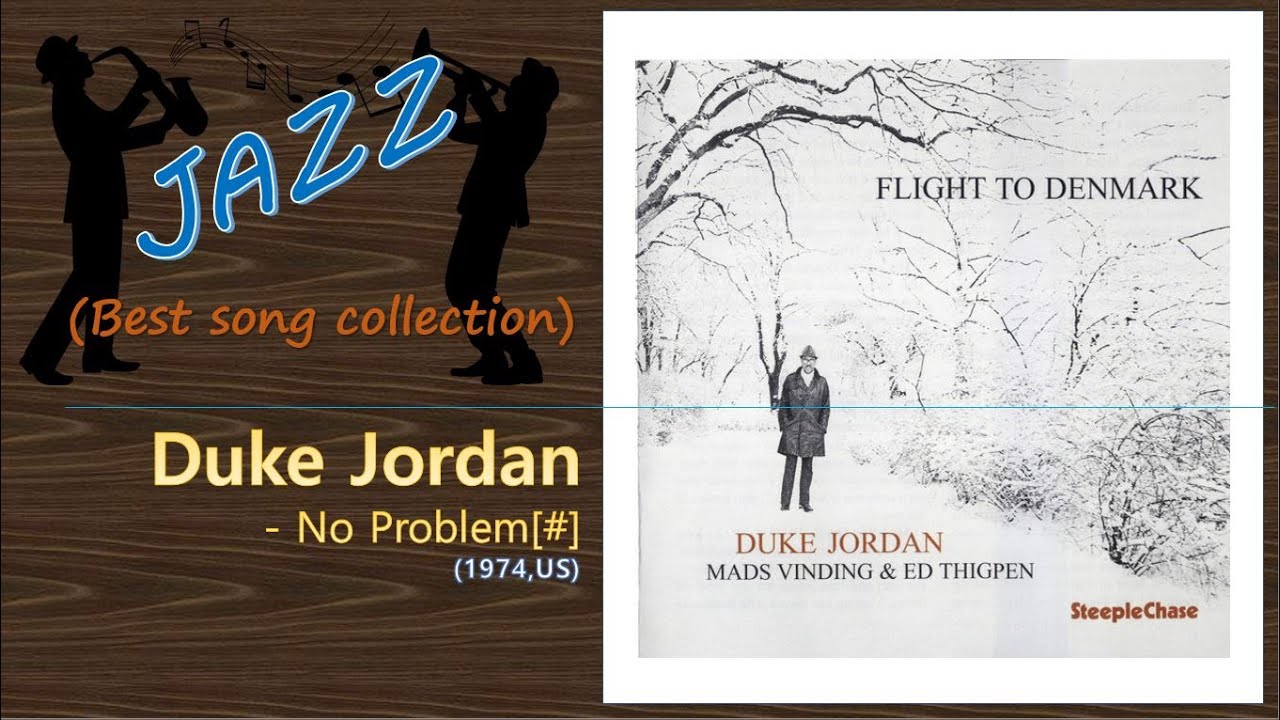 [Jazz] Duke Jordan - No Problem[#] - YouTube
