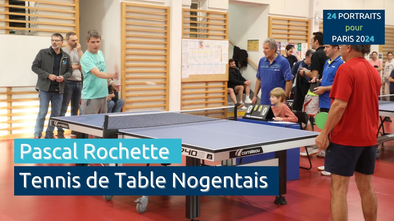 24 PORTRAITS pour PARIS 2024 - Pascal Rochette du Tennis de table ...