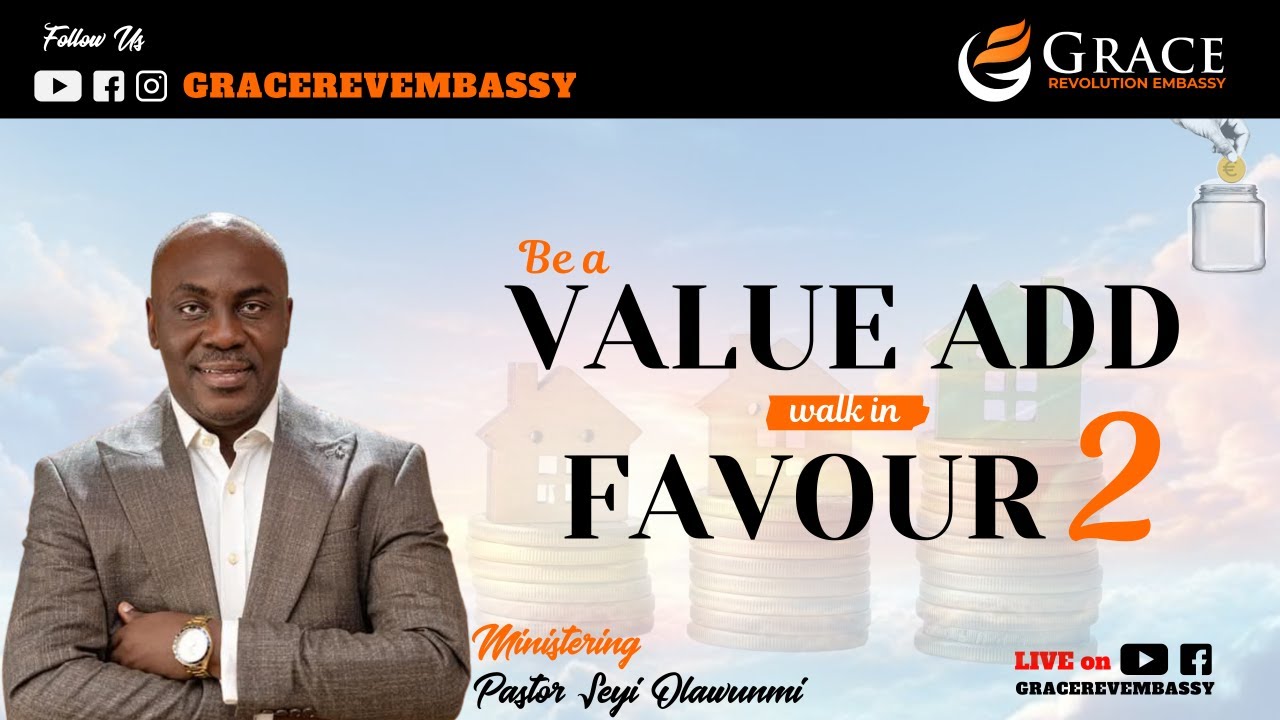 FIRST SERVICE | SUNDAY SERVICE | BE A VALUE ADD, WALK IN FAVOUR (2) | PST. SEYI OLAWUNMI - YouTube