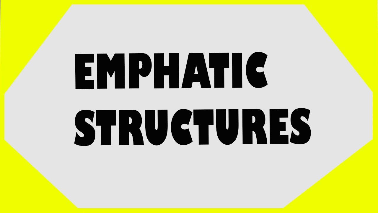 Unit 5 Emphatic structures - YouTube