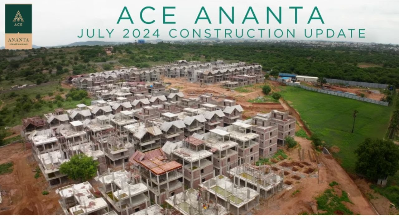 Ace Ananta July 2024 Construction Update || 4 BHK Villas Nagole ...