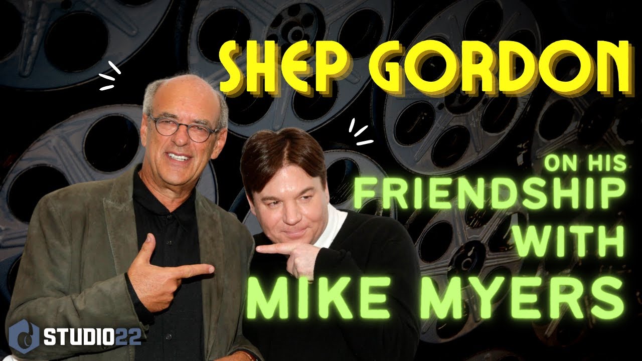 Shep Gordon on His Friendship with Mike Myers and his House in Maui ...