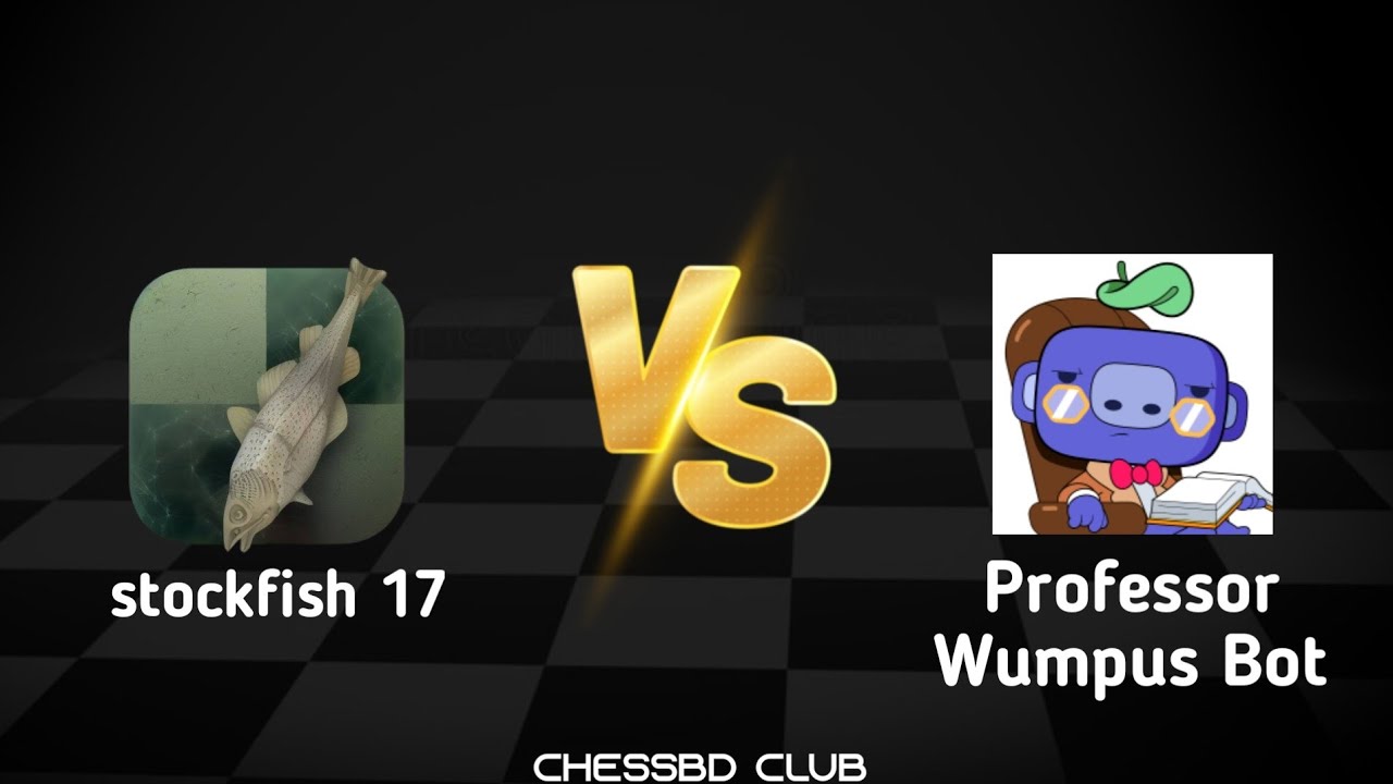 Stockfish 17 vs Professor Wumpus bot || chessbd club #chess # ...
