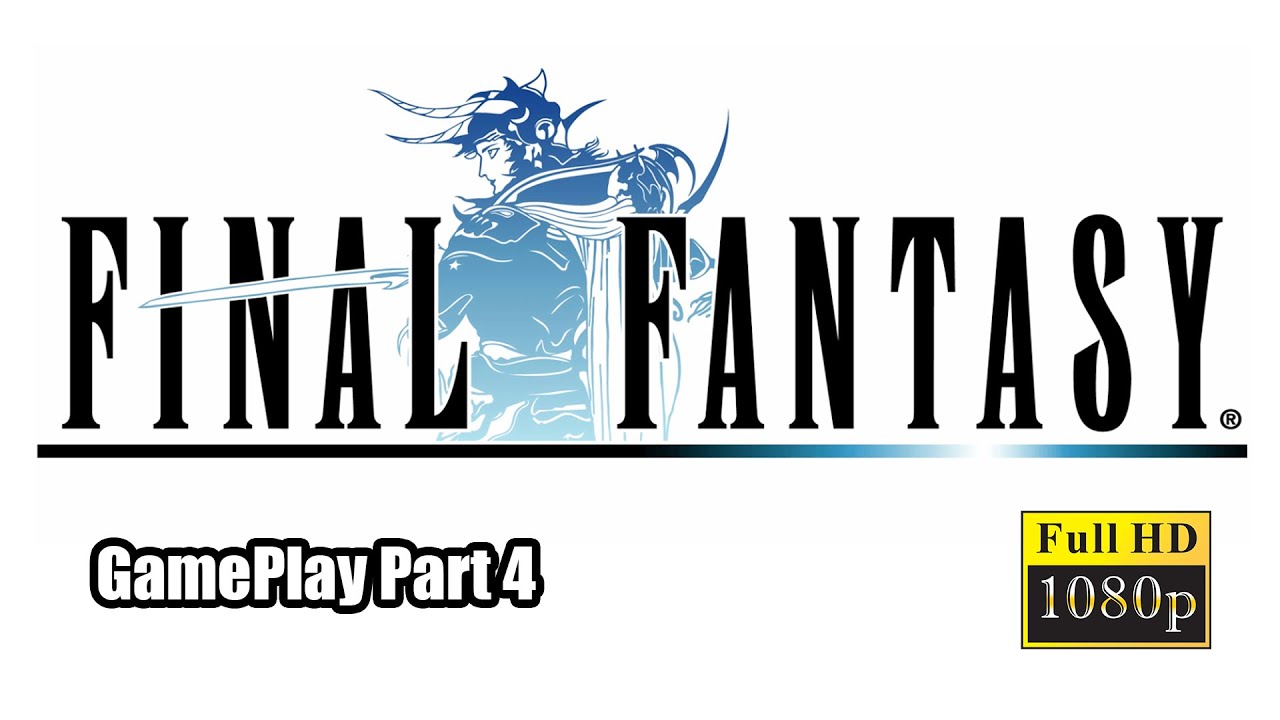 [PSP] Final Fantasy 1 Gameplay Walkthrough Part 4 1080p FULLHD - YouTube