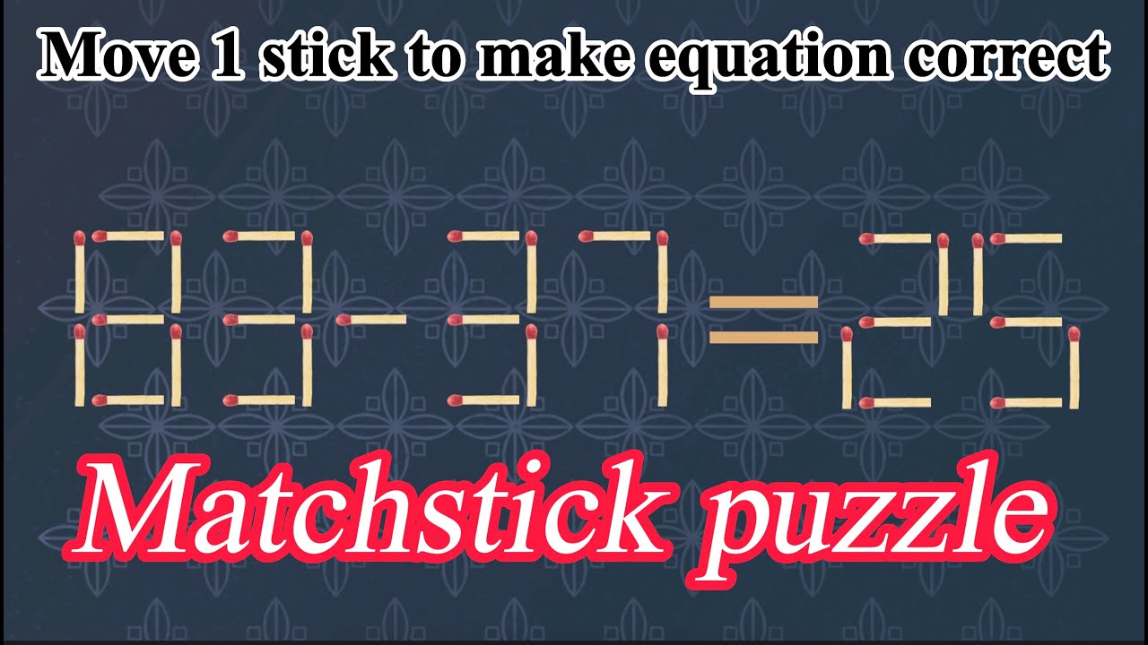 Мatchstick puzzle 62 Move 1 stick to make equation - YouTube