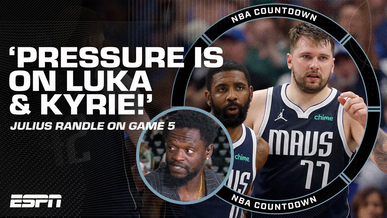 'It STARTS with Luka & Kyrie' 🗣️ - Julius Randle on the Mavericks' chances in Game 5 | NBA ...