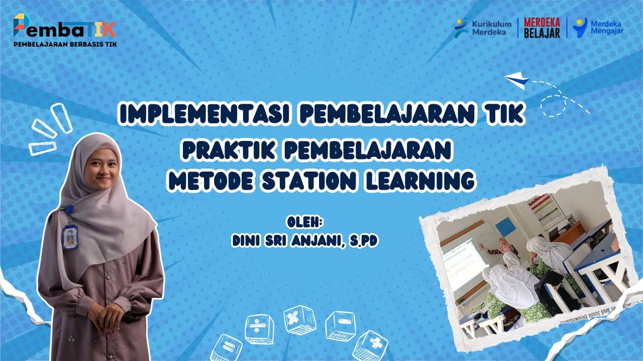 PRAKTIK VIDEO PEMBELAJARAN METODE STATION LEARNING|TUGAS PEMBATIK 2024 ...