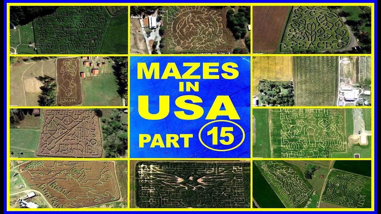 MAZES IN USA 2022 – GOOGLE EARTH PART FIFTEEN 15 - YouTube
