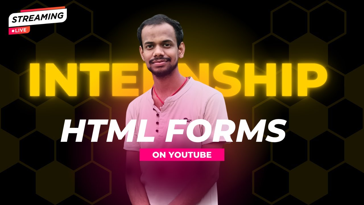 HTML Forms | Input Types | Internship Live Class Part 1 | Join Our ...
