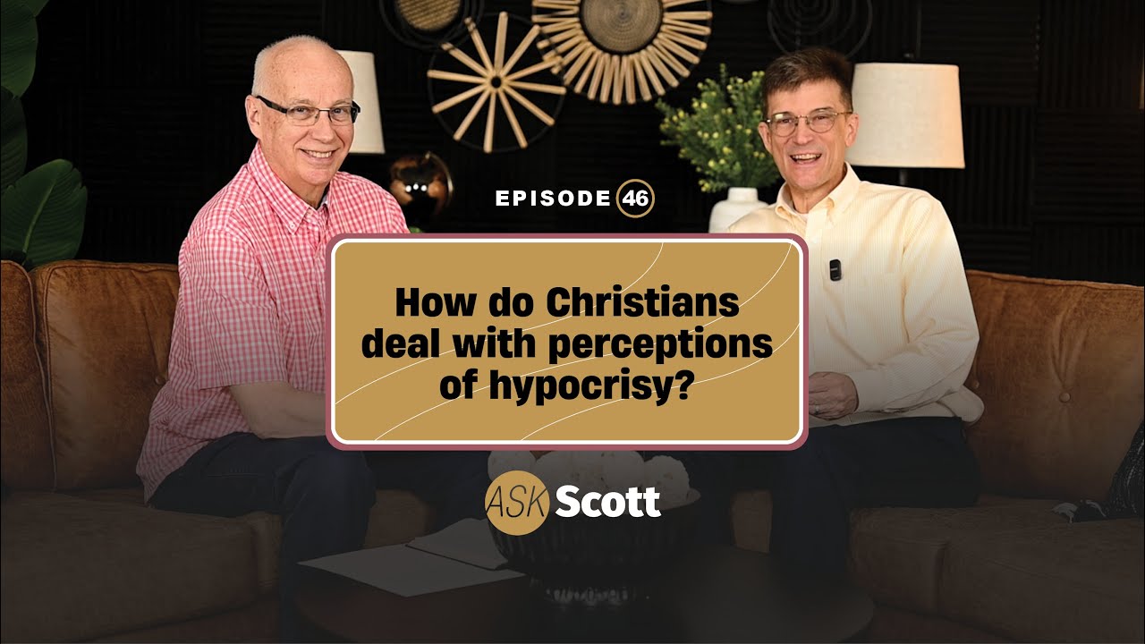 Ep. 46 “Ask Scott” Podcast | How do Christians deal with perceptions of ...