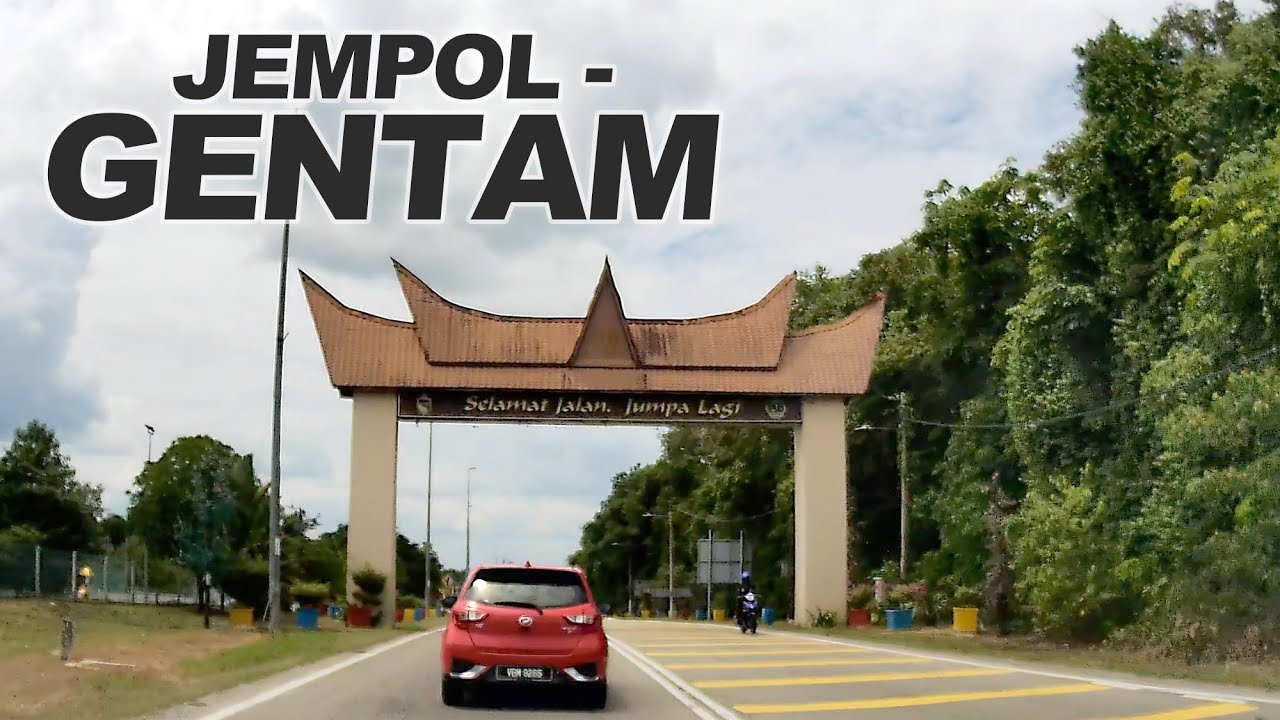 Negeri Sembilan: Jempol - Batu Kikir - Juasseh - Gentam - YouTube