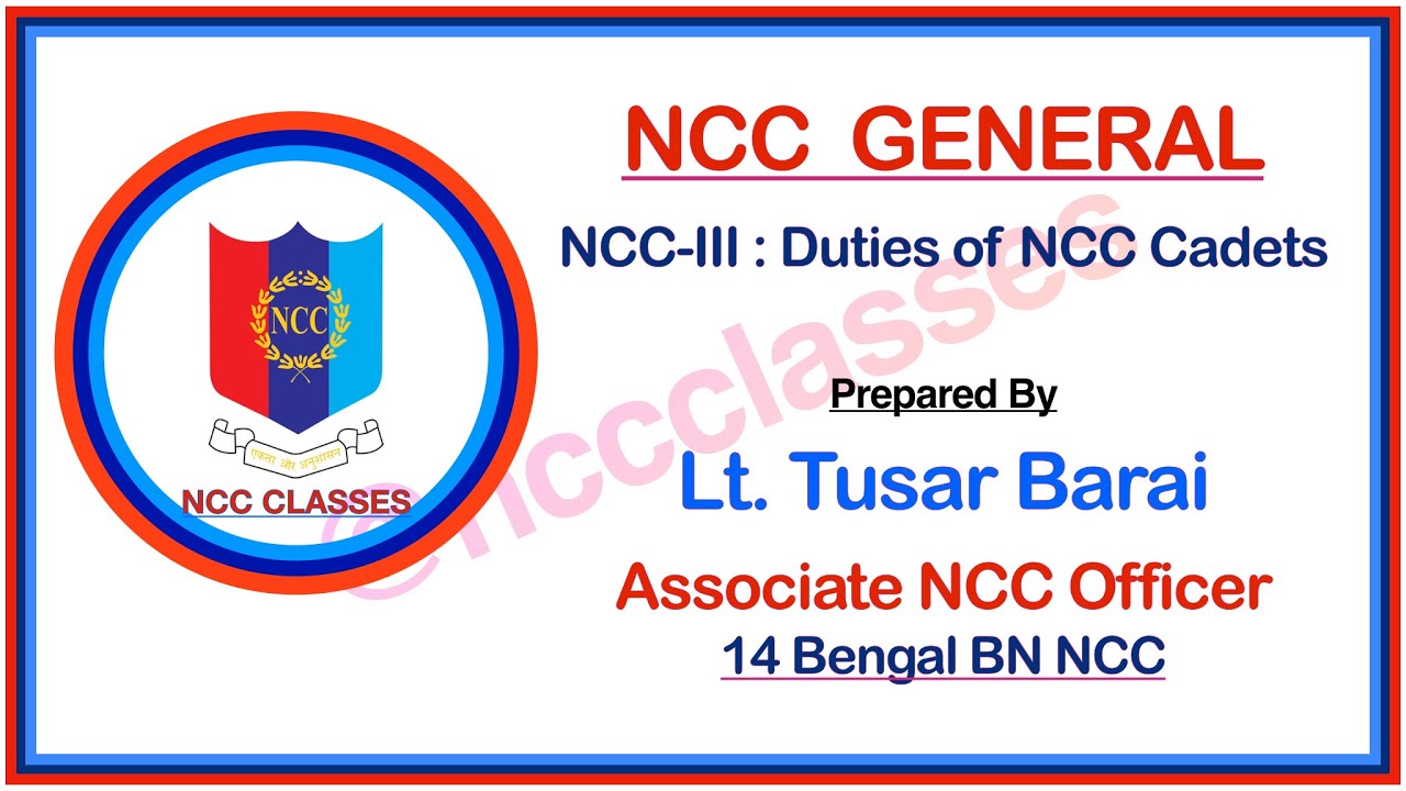 Duties of NCC cadets . NCC General (NCC-III). @nccclasses - YouTube