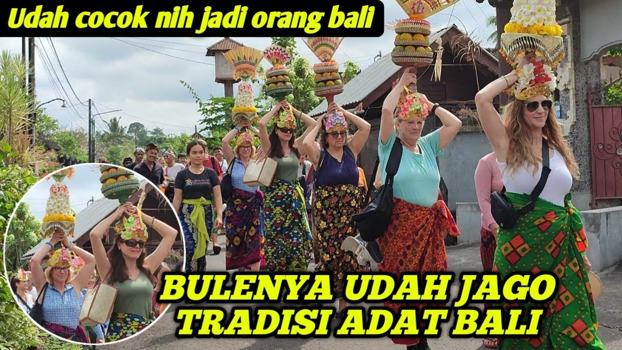 Luar Biasa Para Bule Cantik Ini Jago Tradisi Adat Bali #bulebali - YouTube