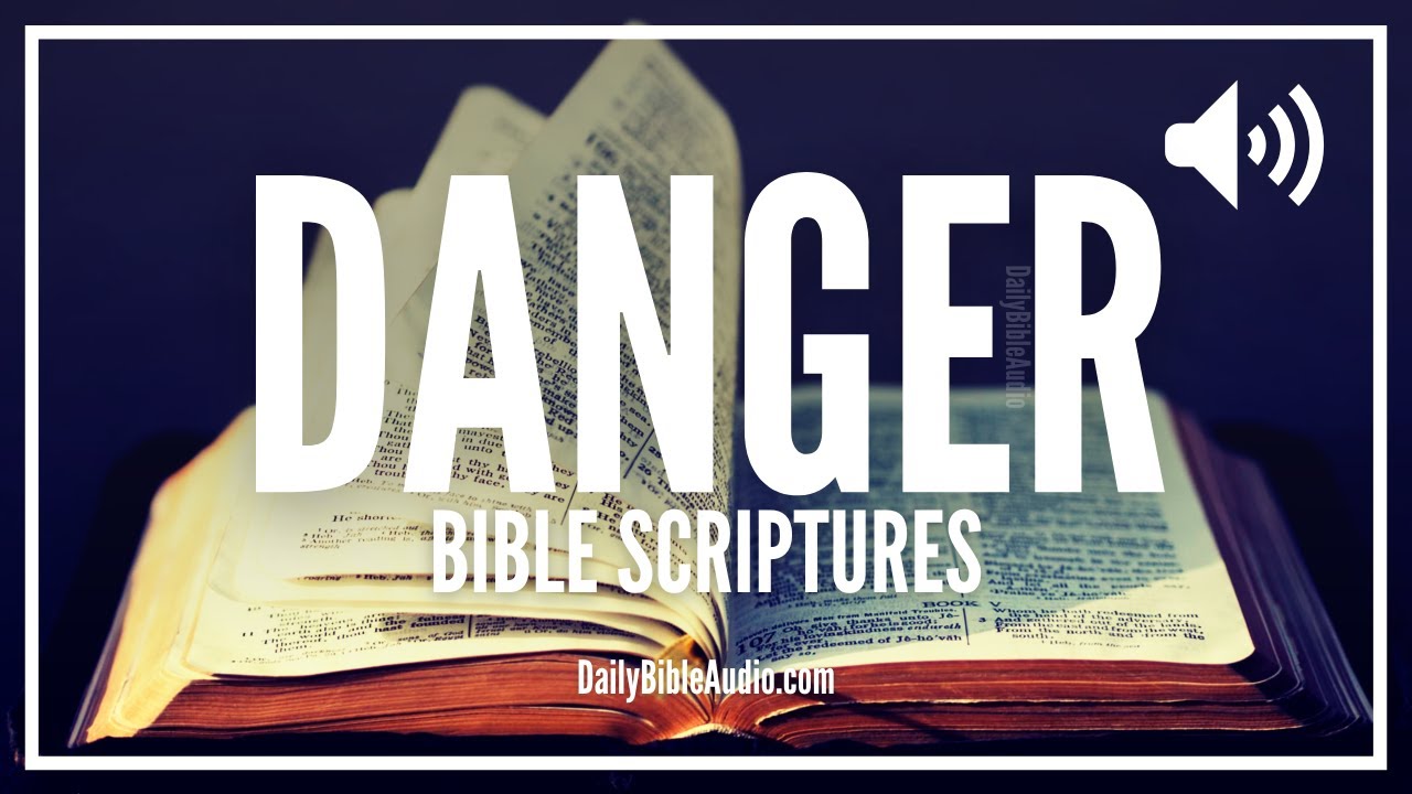 Bible Verses About Danger | Powerful Scriptures About Dangerous ...