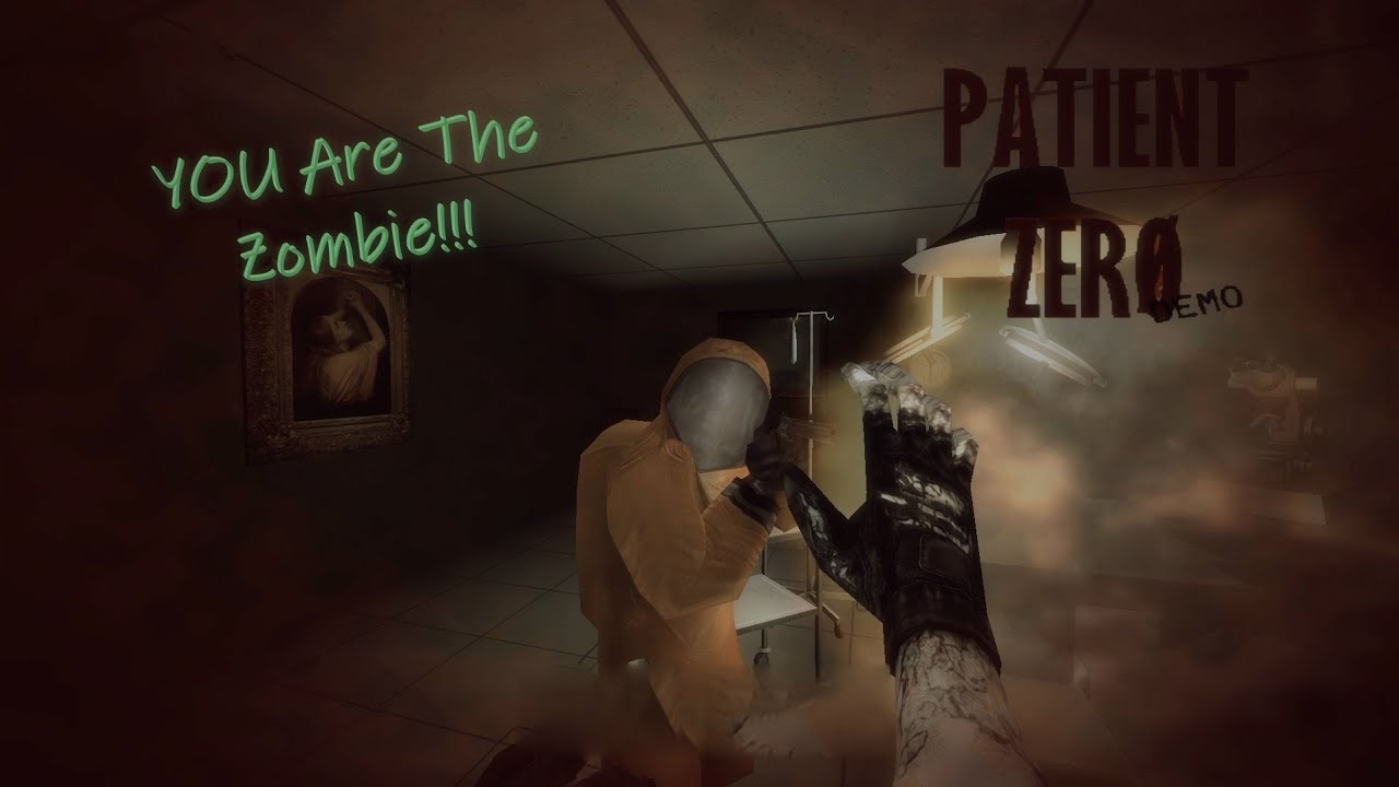 A Zombie Game Where YOU Are The Zombie?!- Patient Zero Demo - YouTube