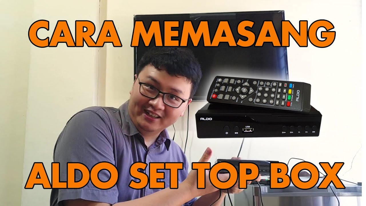 Cara Pemasangan Set Top Box Aldo - YouTube