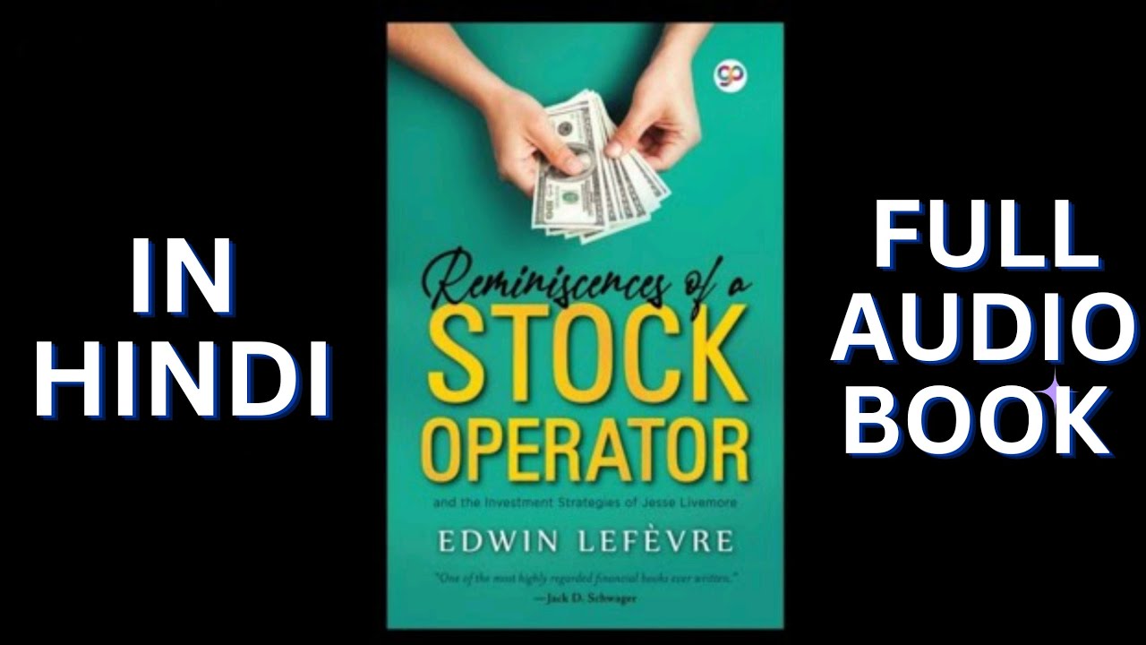 Reminiscences of a Stock Operator full Hindi Audiobook , How the Stock ...