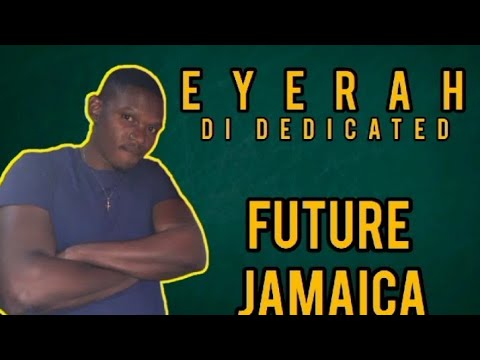 Eyerah Di Dedicated - Future Jamaica - YouTube