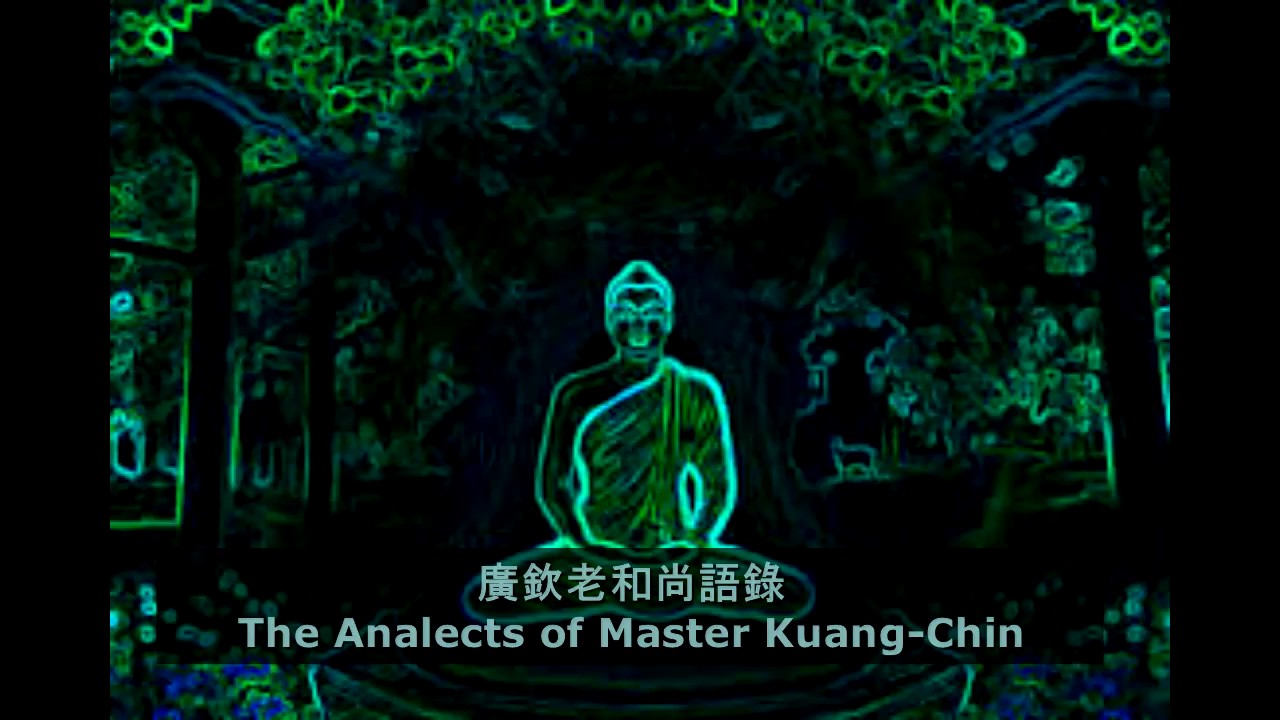 Analects of Master Kuang Chin - Recite Sutras 4 - YouTube
