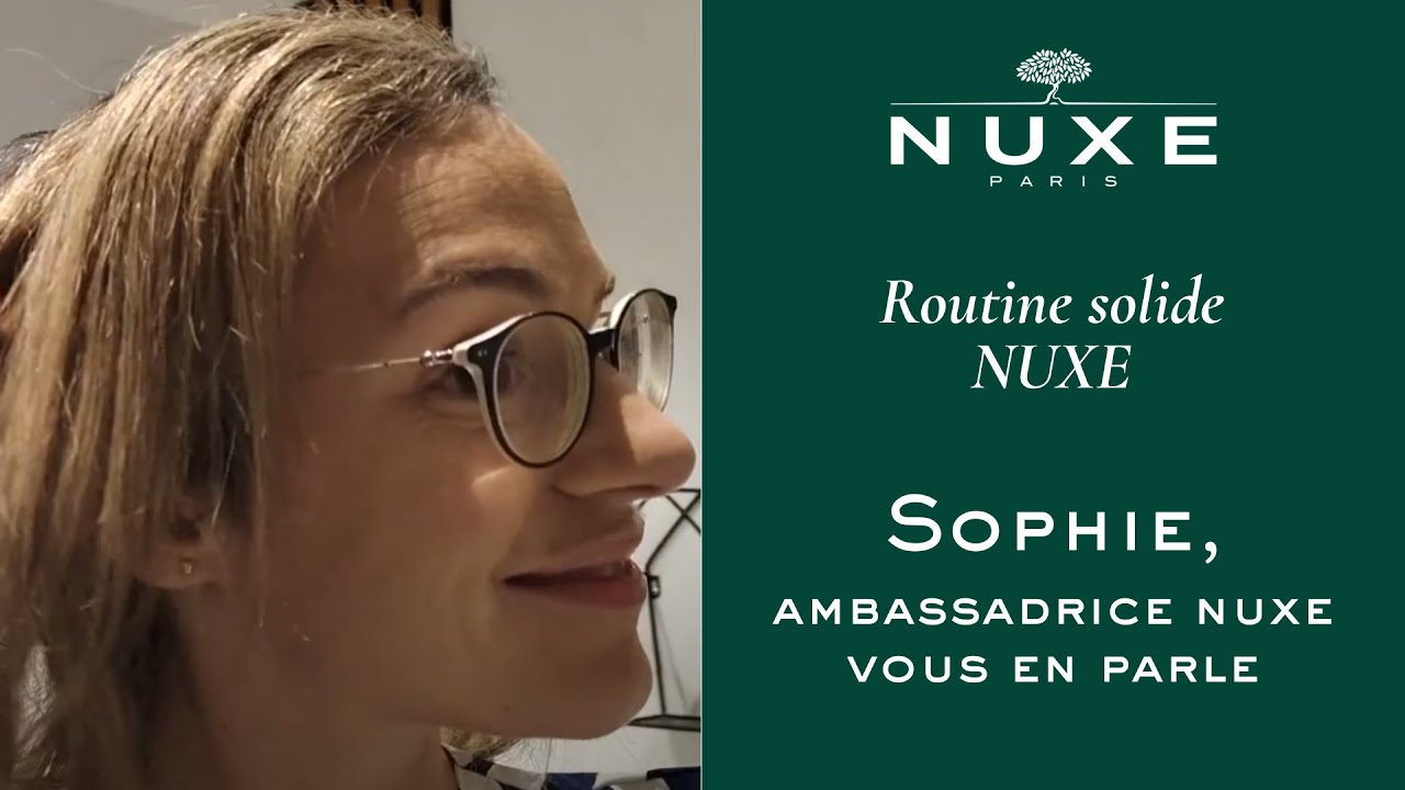 Évasion Sensorielle : La Routine Beauté Solide de Sophie avec NUXE ...