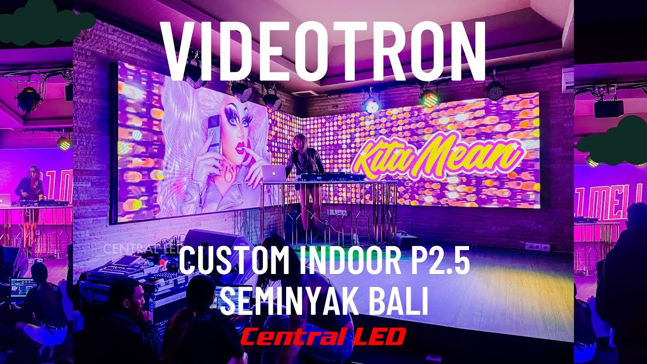 WOW!! VIDEOTRON CUSTOM INDOOR P2.5 DI SEMINYAK BALI BY CENTRAL LED #led ...