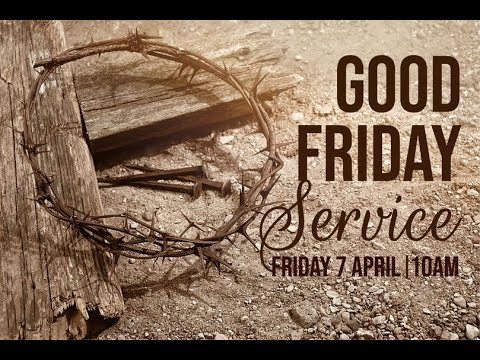 Good Friday | Holy Communion Service - YouTube