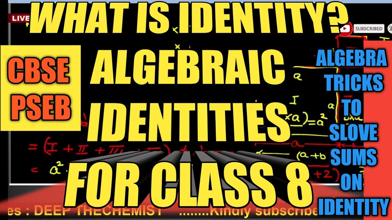 #DEEPTHECHEMIST What is Identity | Algebraic Identities for Class 8 ...