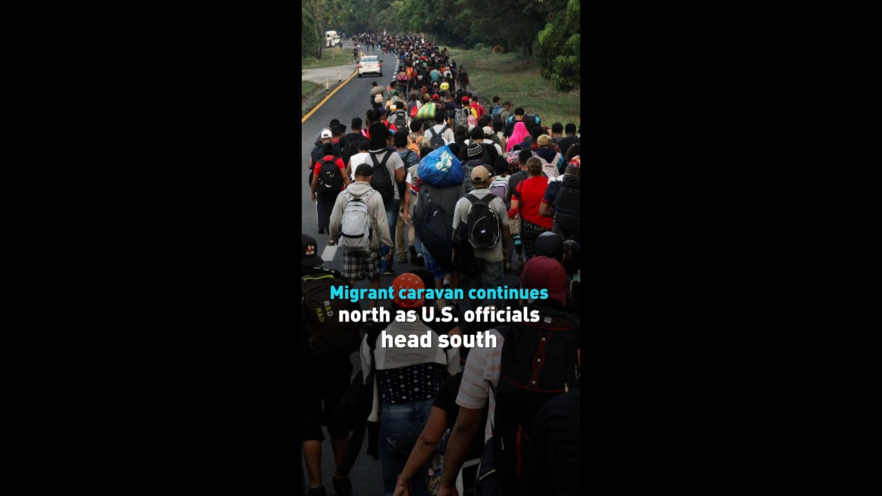 Migrant caravan continues north as U.S. officials head south - YouTube