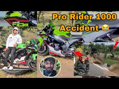 RIP Pro Rider 1000😭💔 || zx10r accident and death of rider pro rider ...