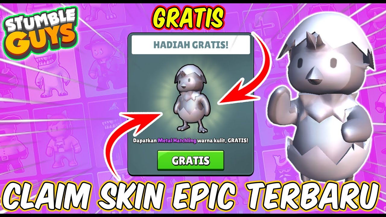 STUMBLE GUYS BAGI BAGI SKIN METAL HATCHLING GRATIS TANPA PERLU GACHA ...