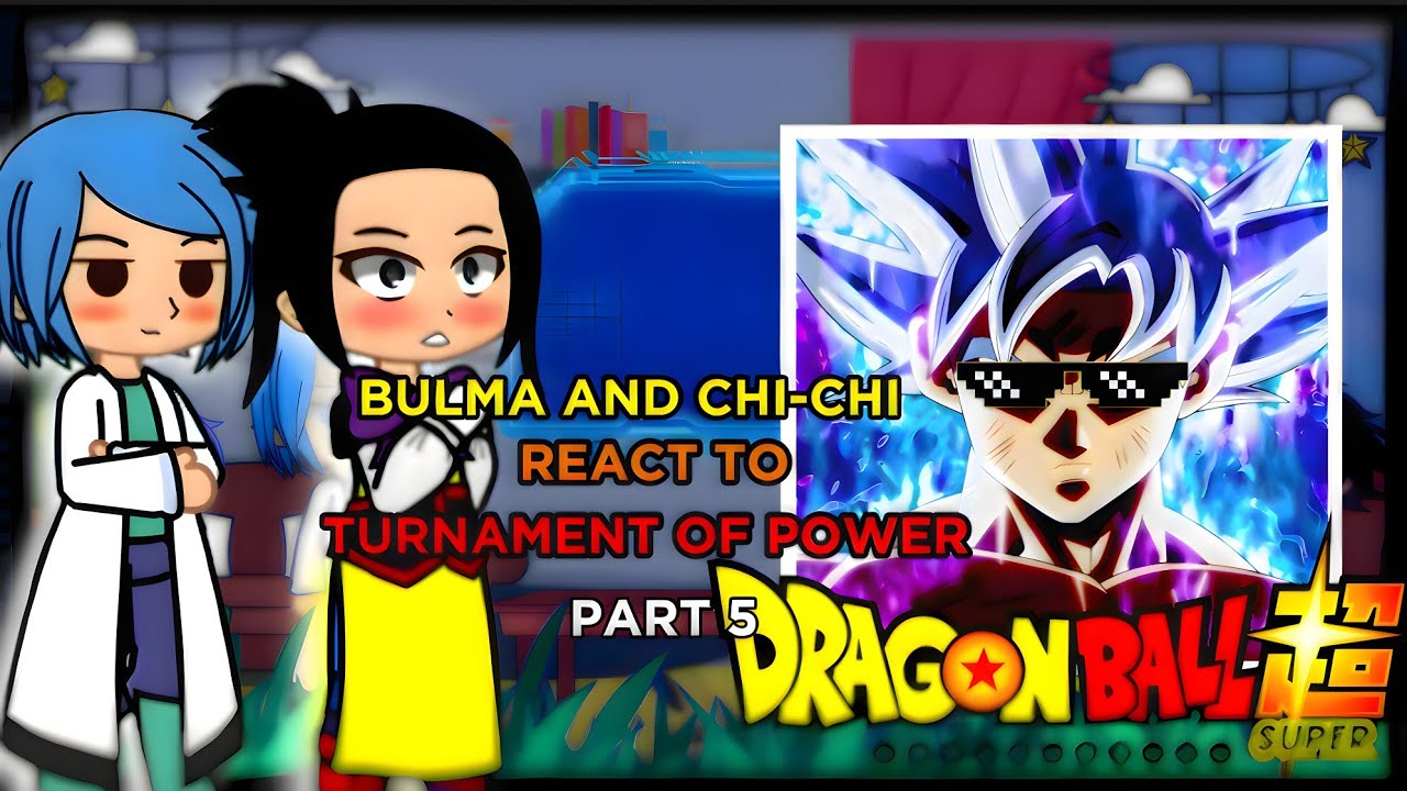 Bulma and chi-chi react to Goku and vegeta || Dragon Ball super - YouTube