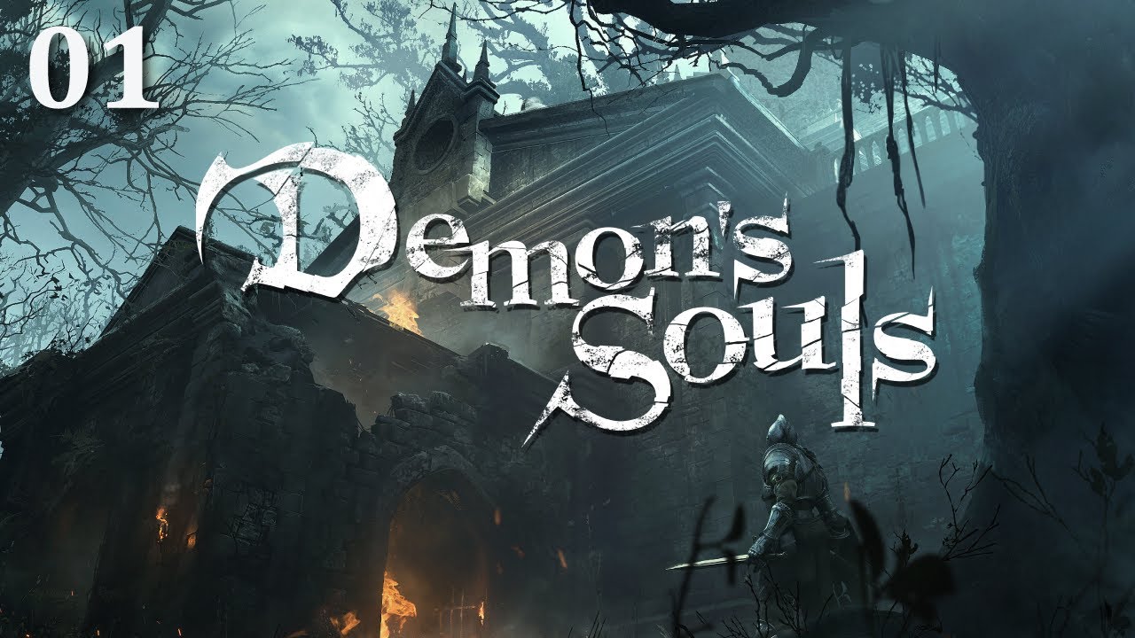 Demon's Souls - Blind Playthrough - Part 1 - Outpost Passage & Vanguard ...