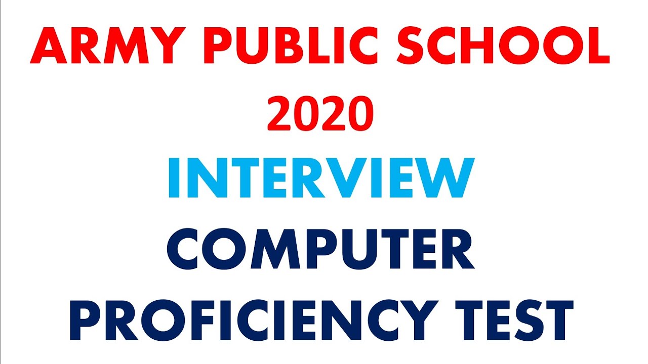 ARMY PUBLIC SCHOOL INTERVIEW/COMPUTER PROFICIENCY TEST |APS INTERVIEW ...