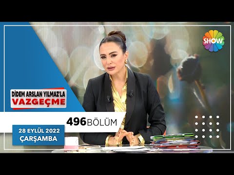 Didem Arslan Yılmaz'la Vazgeçme 496. Bölüm | 28 Eylül 2022