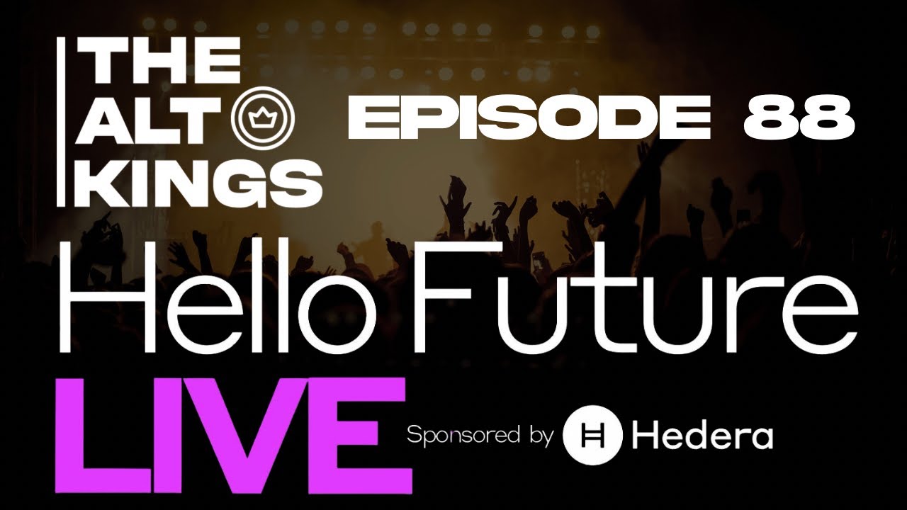 The Alt Kings Episode 88: Hello Future LIVE (Web3 IRL Event October 6th ...