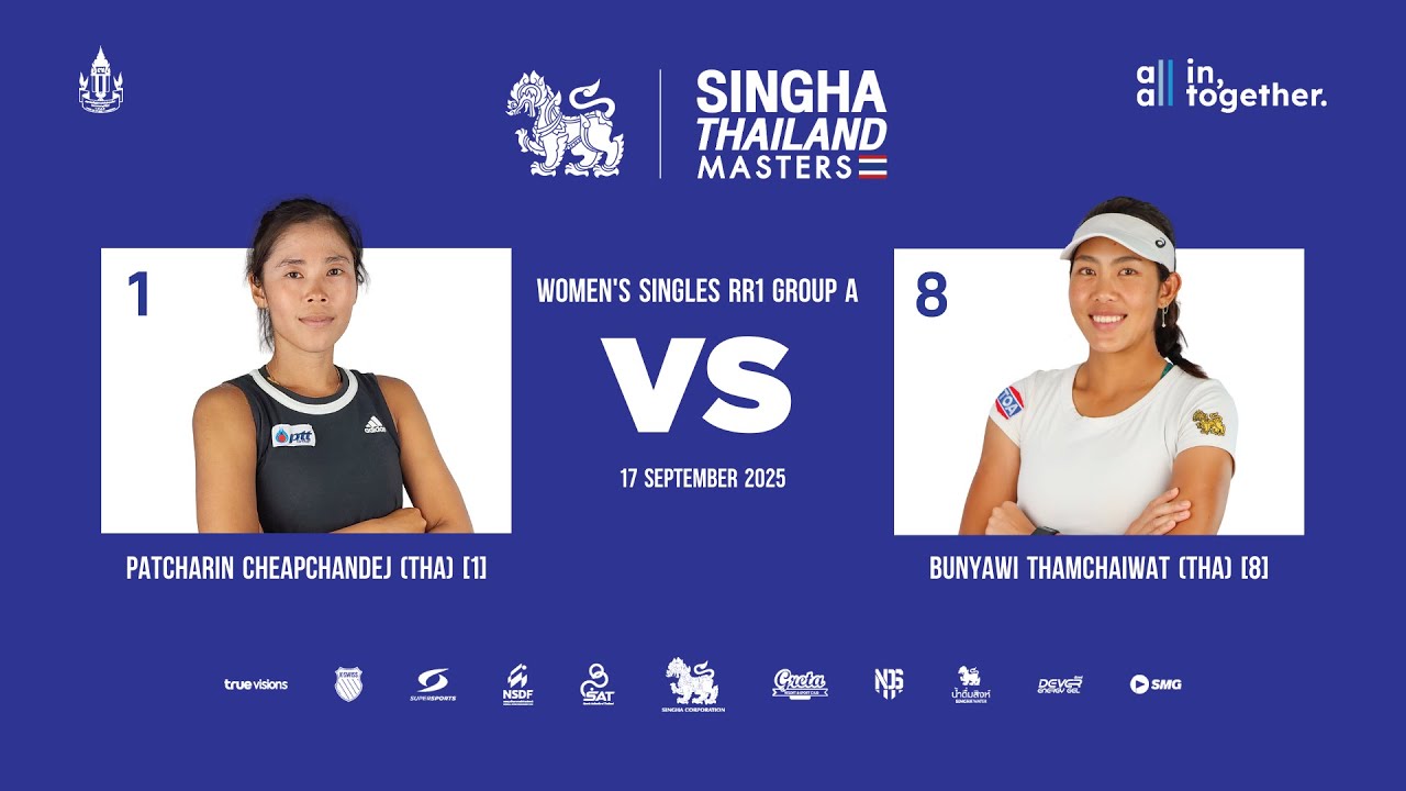 Patcharin C.[1] Vs Bunyawi T.[8] | Singha Thailand Masters 2025| Women's Singles RR1 Group A ...