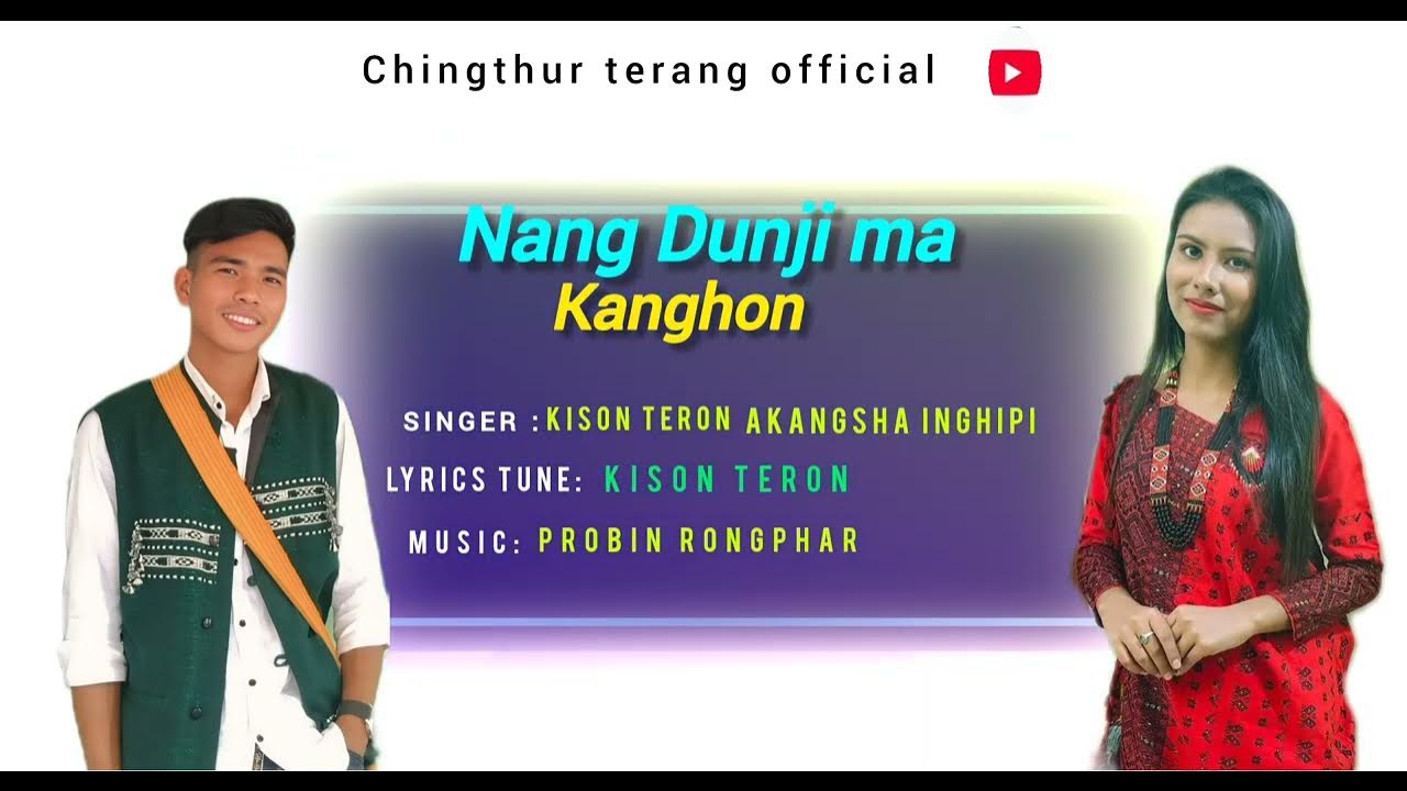 Nang Dunji ma kanghon //kison teron and akangsha inghipi //2025// karbi song - YouTube