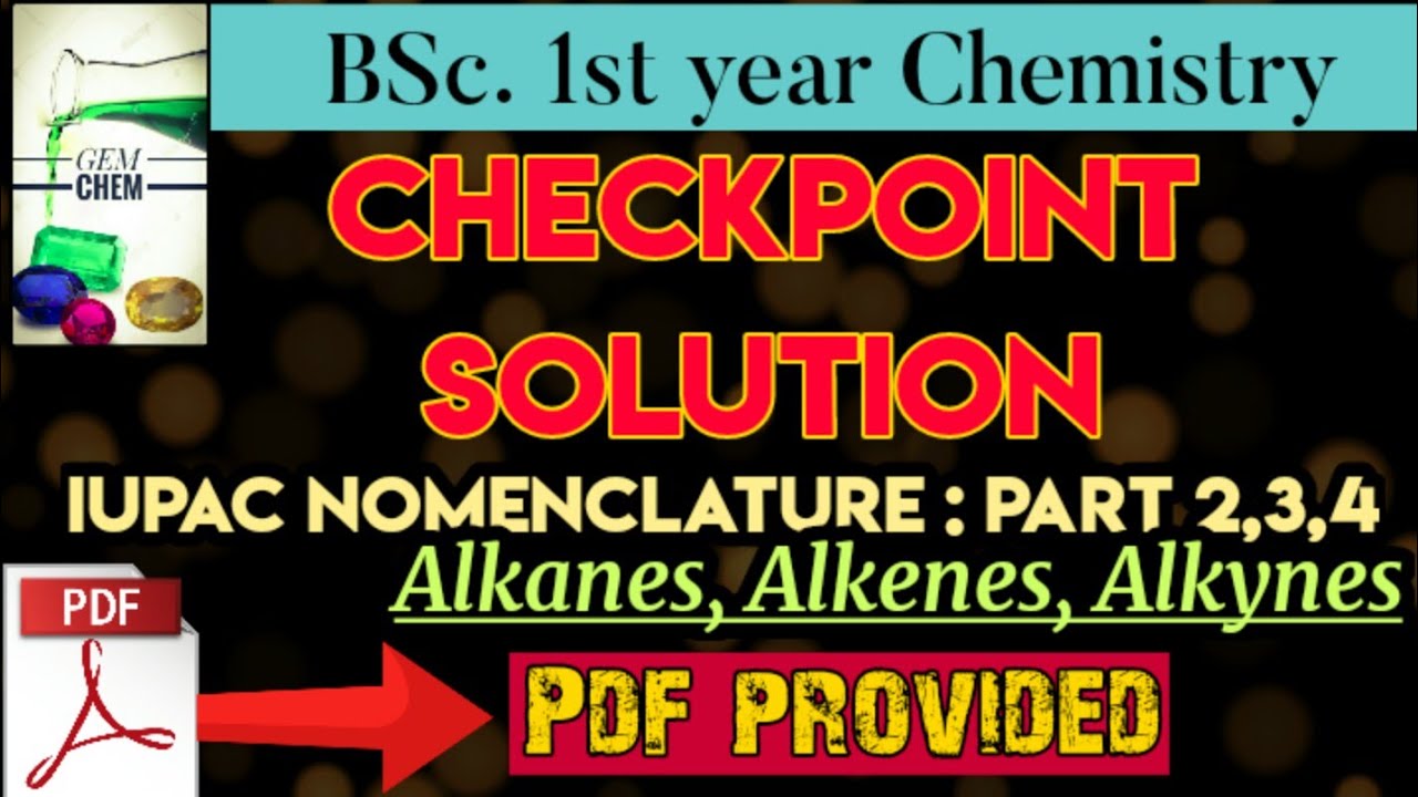 Organic chemistry|CHECKPOINT SOLUTION|IUPAC Nomenclature|Part 2,3,4|Bsc ...