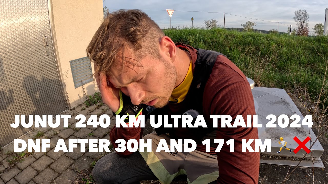 Junut 240 km Ultra Trail 2024 DNF after 30h and 171 km 🏃 - YouTube