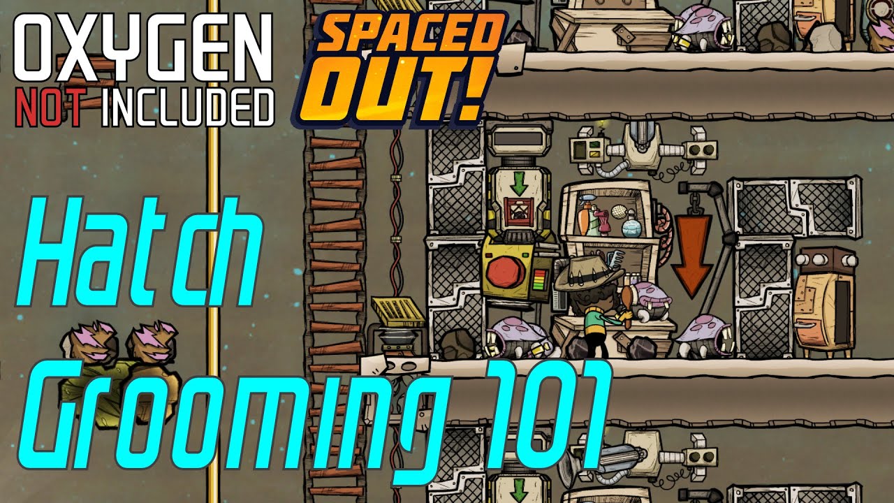 Oxygen Not Included: Hatch Grooming 101 (LP - Ep3) - YouTube