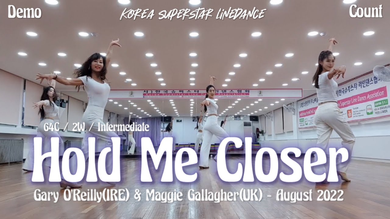 Hold Me Closer Linedance Demo & Counts 중급 라인댄스 | KSLDA 한국슈퍼스타라인댄스교육협회 💎 ...