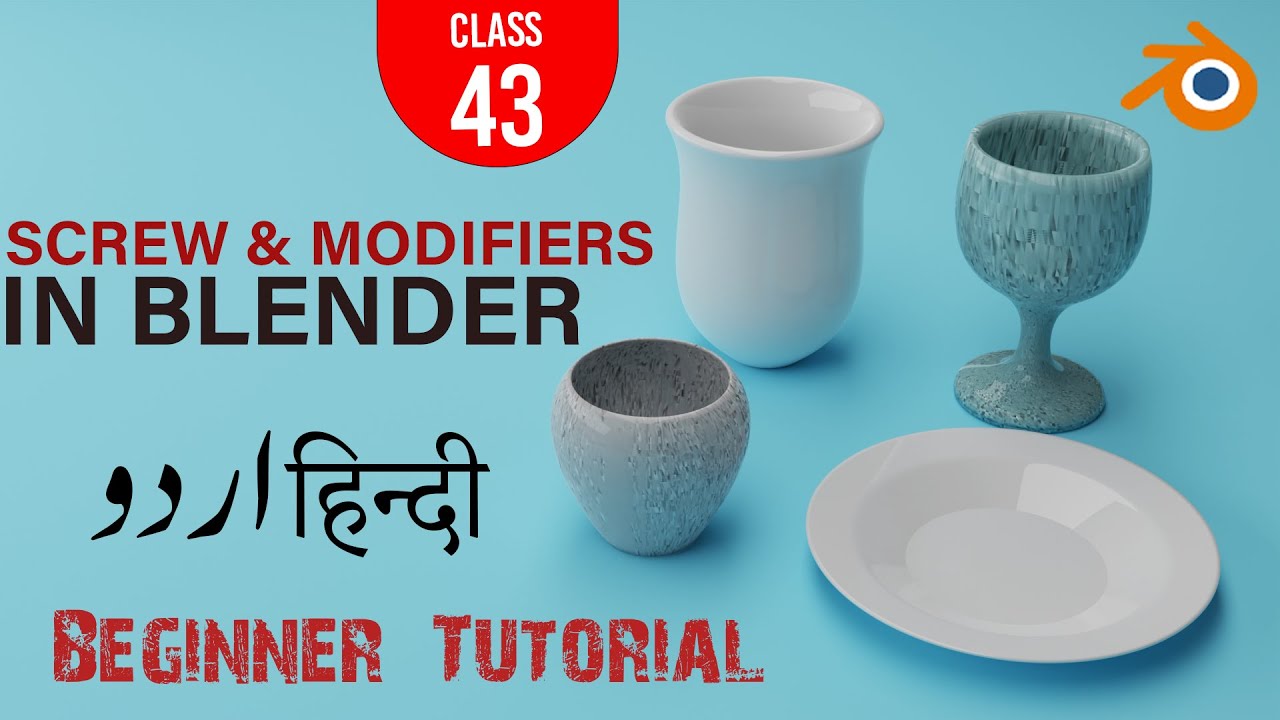 CLASS 43 { URDU/HINDI } | Using Screw Modifier to create some model in ...
