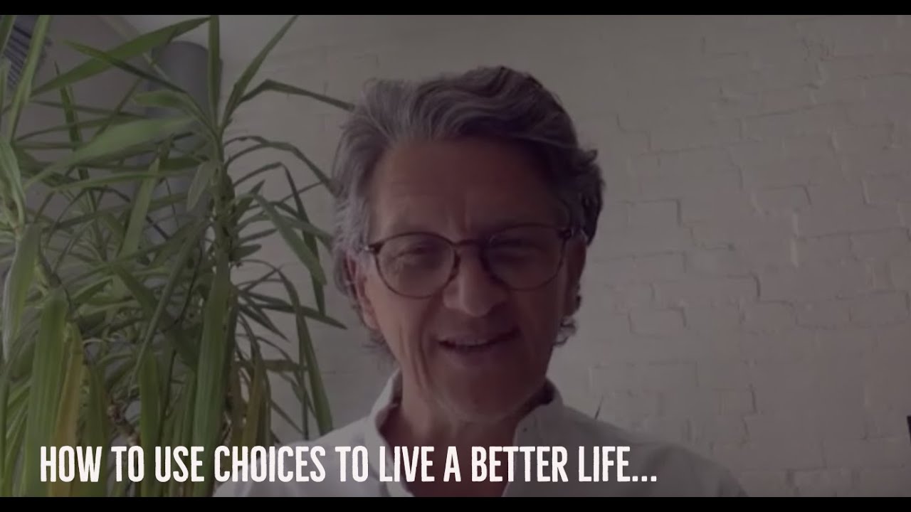 How To Use Choices to Live A Better Life - YouTube