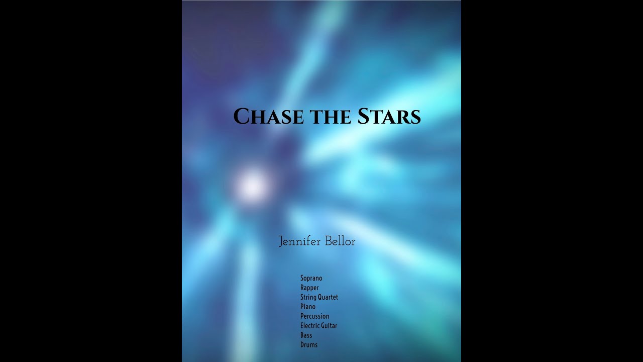 Chase the Stars by Jennifer Bellor - soprano, rapper, ensemble feat ...