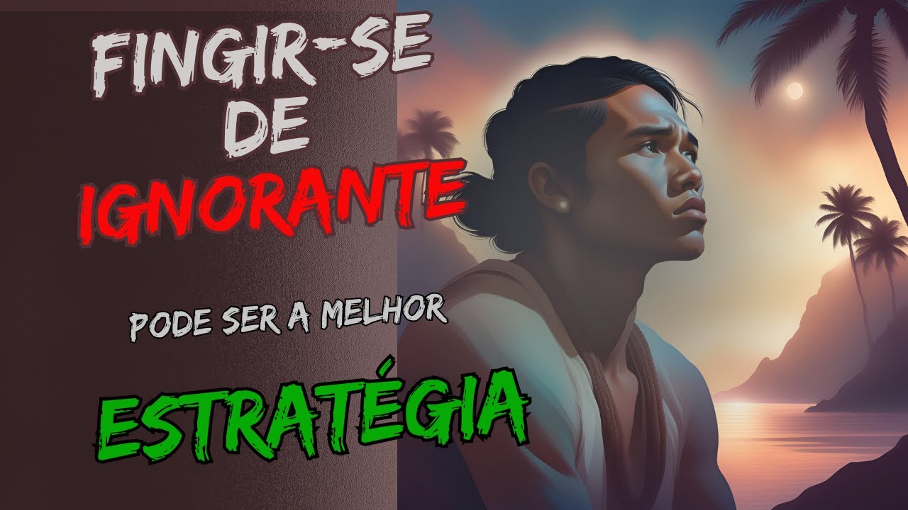 Fingir-se de Ignorante Pode Ser a Estratégia Mais Inteligente? - YouTube